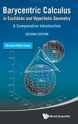 Barycentric Calculus in Euclidean and Hyperbolic Geometry: A ...